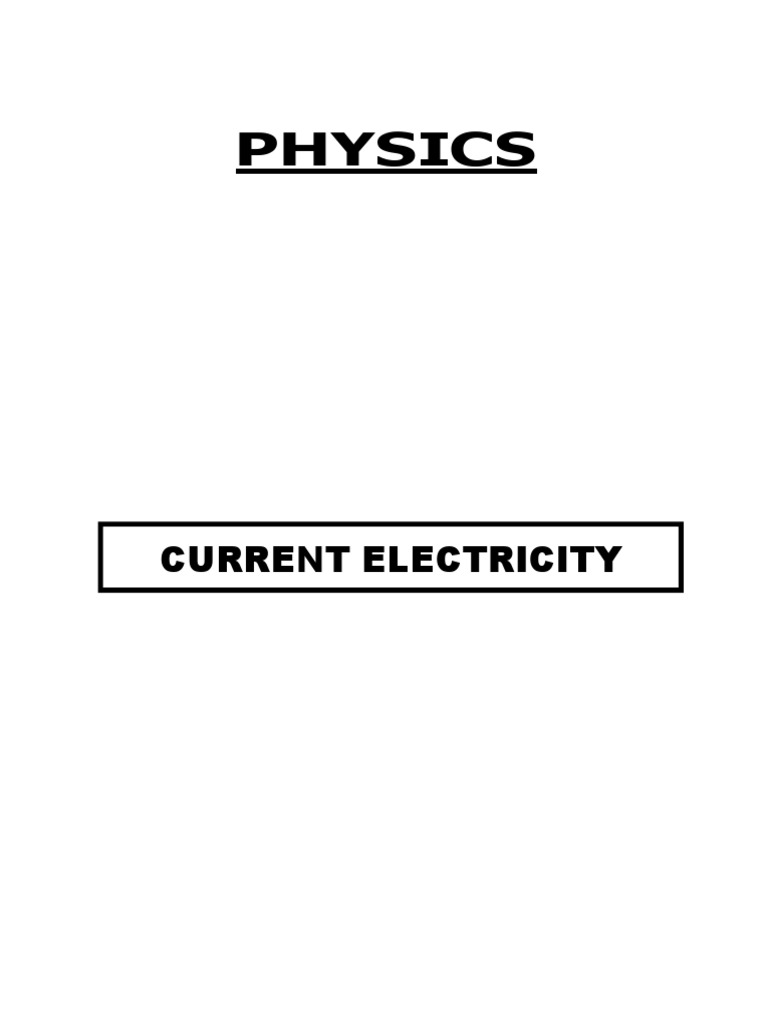 Current Electricity Theory | PDF | Electrical Resistivity And ...
