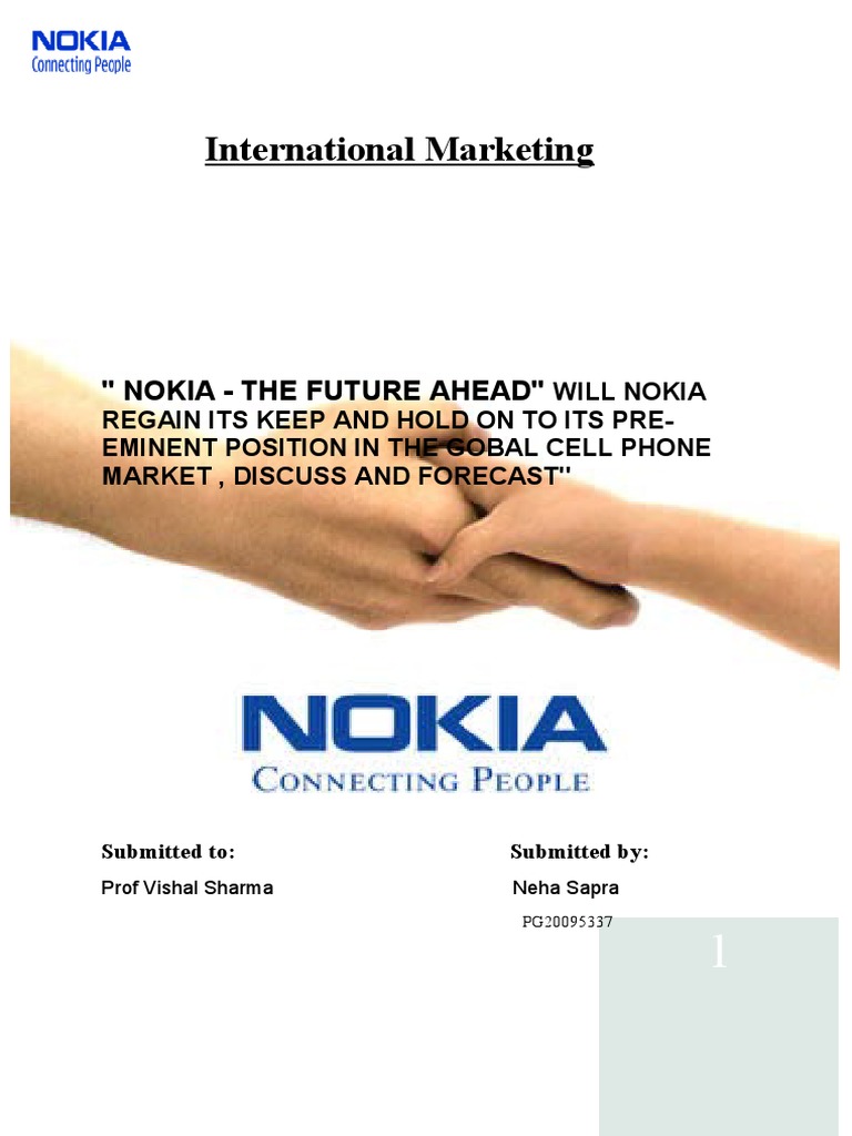 International Marketing: " Nokia - The Future Ahead" | PDF | Nokia ...