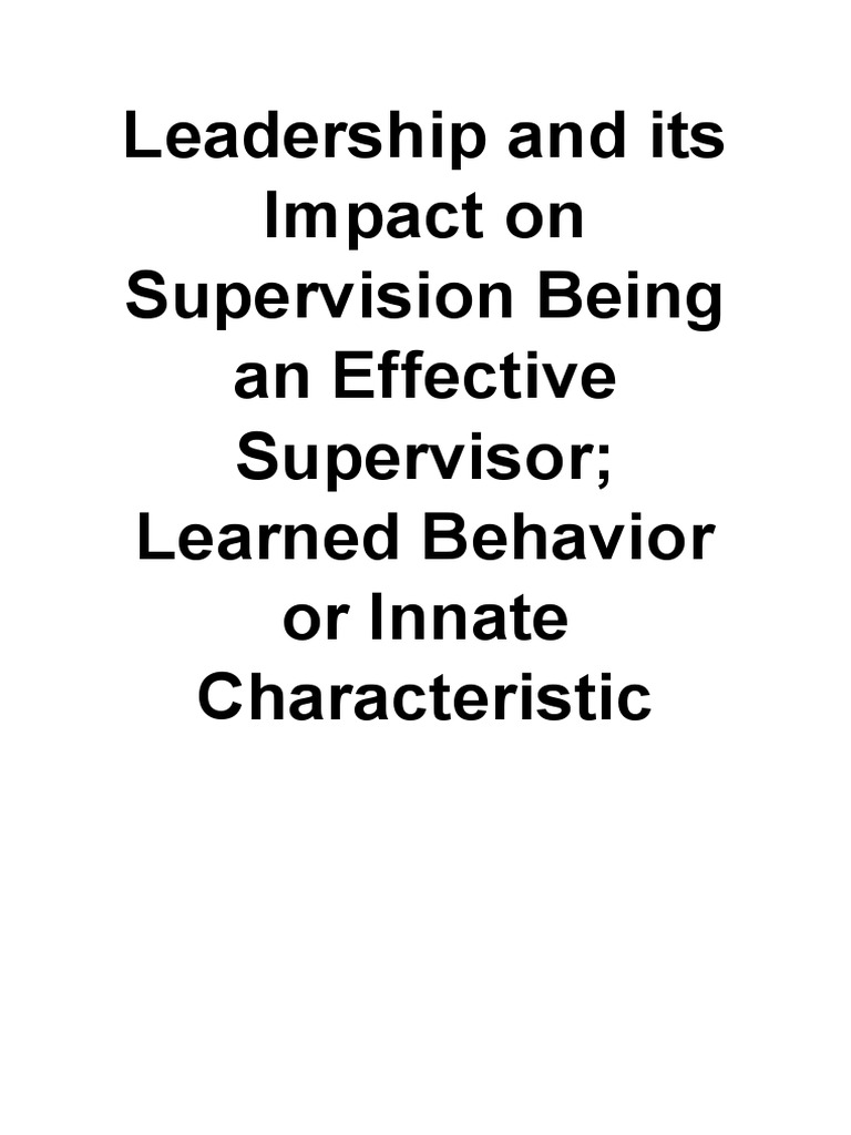 MAED207Leadership and Its Impact On Supervision Being An Effective ...