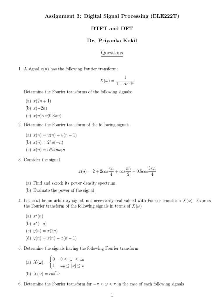 Assignment 3: Digital Signal Processing (ELE222T) DTFT and DFT Dr. Priyanka Kokil Questions ...