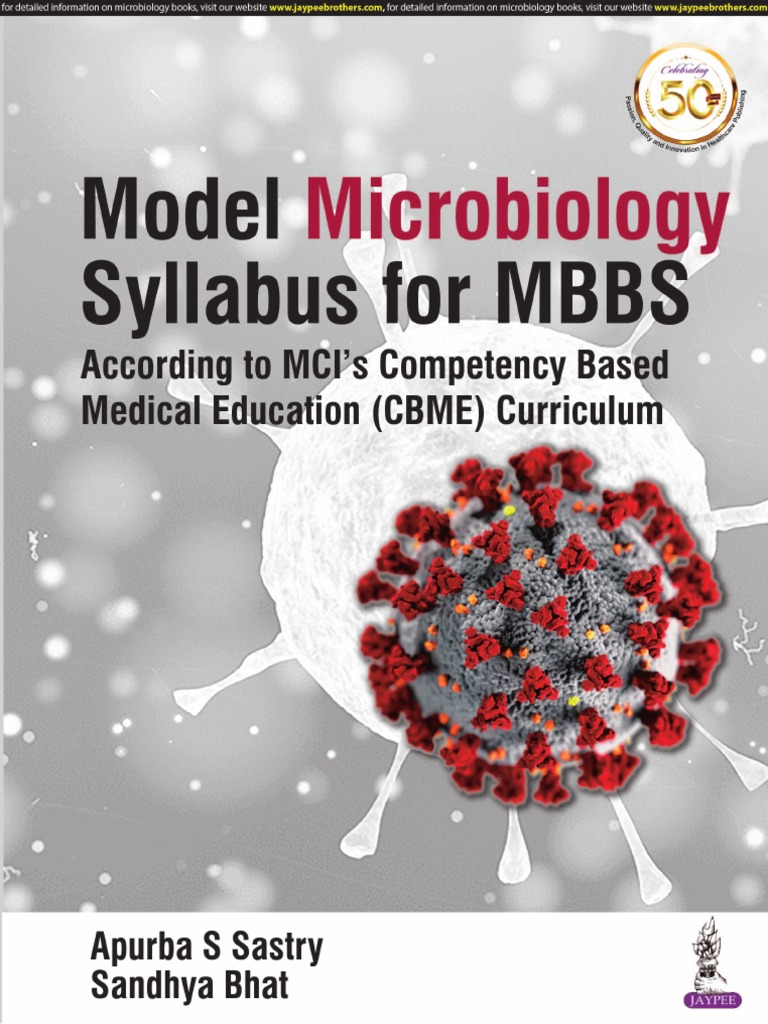 Model Microbiology Syllabus for MBBS According to MCI’s Competency Based Medical Education (CBME ...