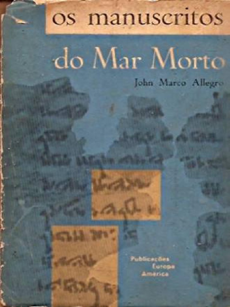 Manuscritos Do Mar Morto, Os (1957) - John Marco Allegro | PDF