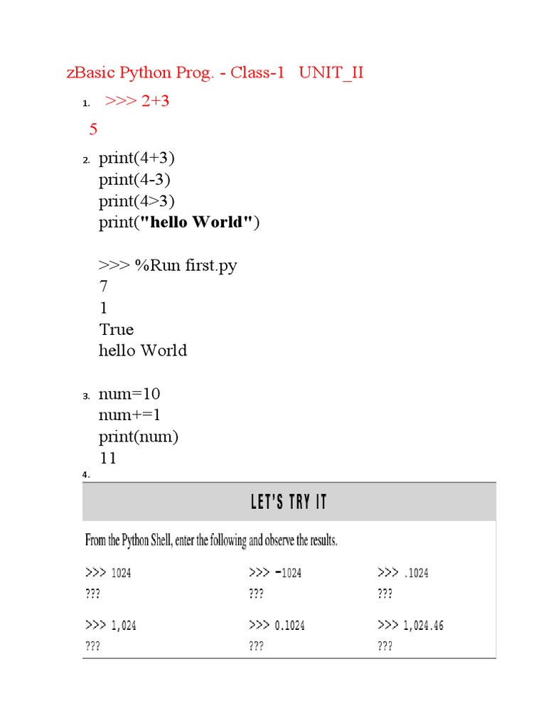 Print (4+3) Print (4-3) Print (4 3) Print ("Hello World") %run First ...