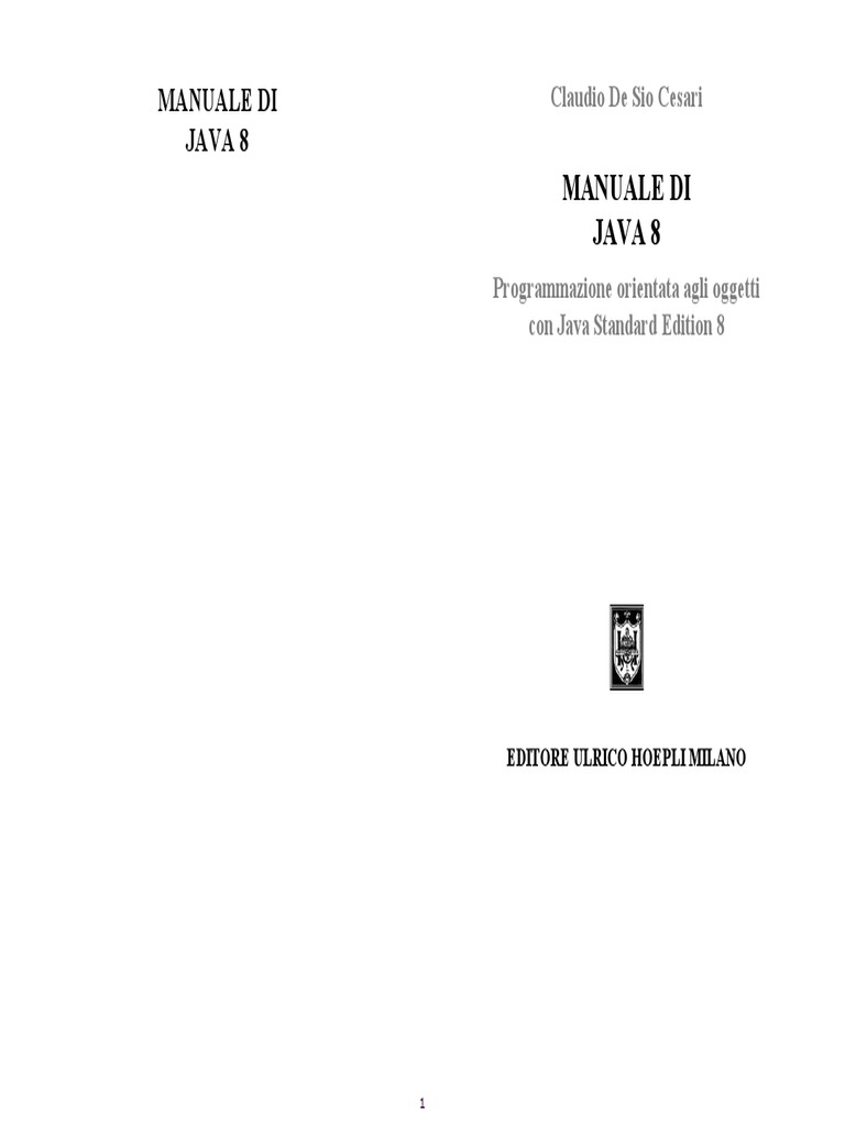 Manuale Di Java 8. Programmazione Orientata Agli Oggetti Con Java ...