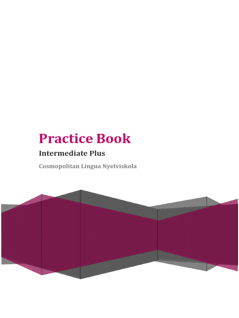 Intermediate Plus Practice Book | PDF