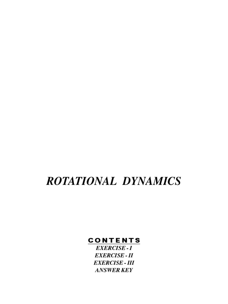 Rotational Dynamics: Exercise - I Exercise - Ii Exercise - Iii Answer Key | PDF | Rotation ...