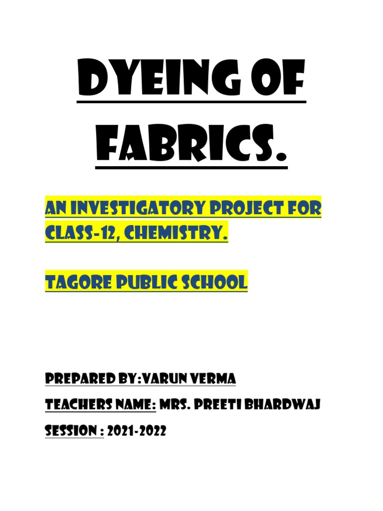 Investigatory Project on Fabric Dyeing | PDF | Dye | Materials