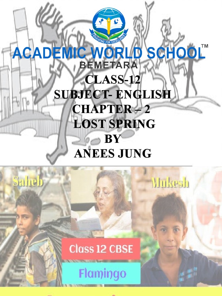 CLASS-12 Subject-English Chapter - 2 Lost Spring BY Anees Jung | PDF