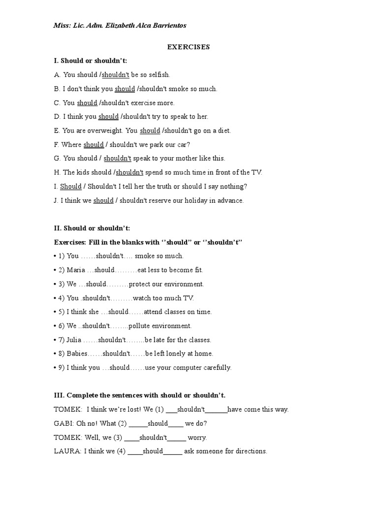 Exercises I. Should or Shouldn't:: Miss: Lic. Adm. Elizabeth Alca ...