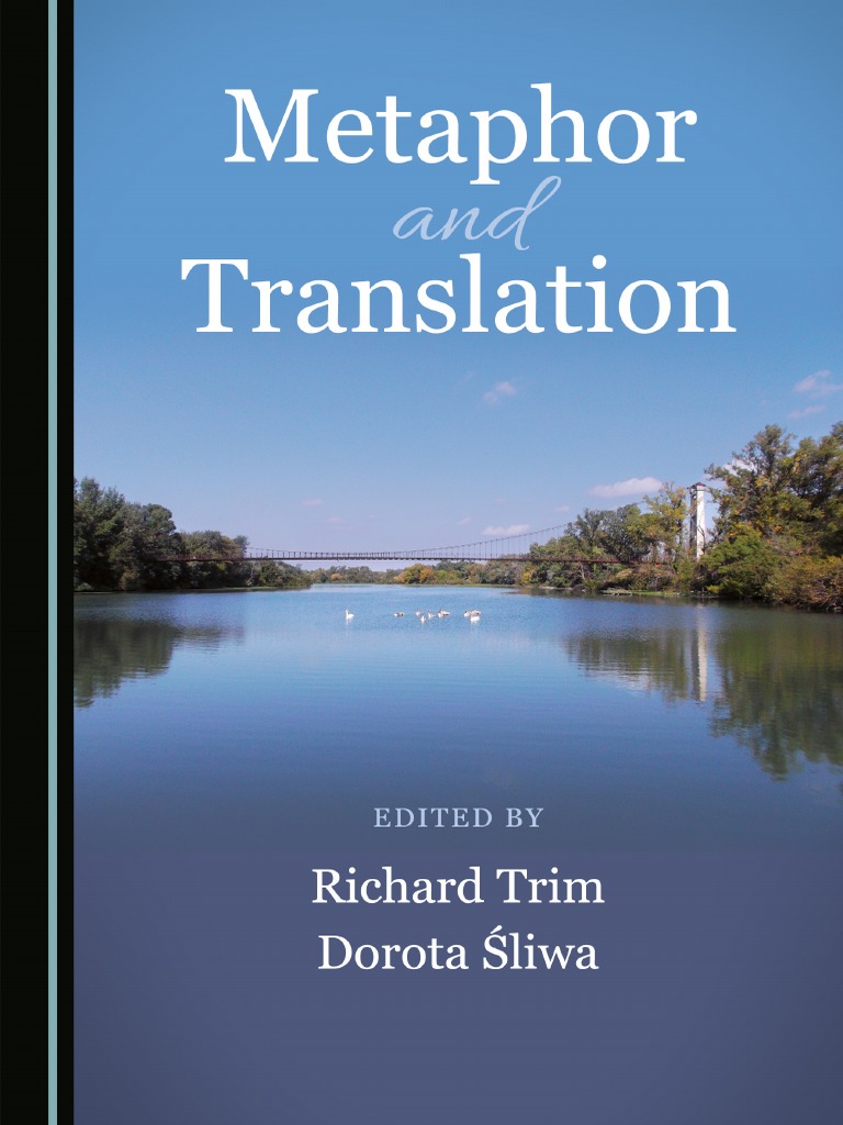 Metaphor and Translation by Richard Trim | PDF | Translations | Metaphor