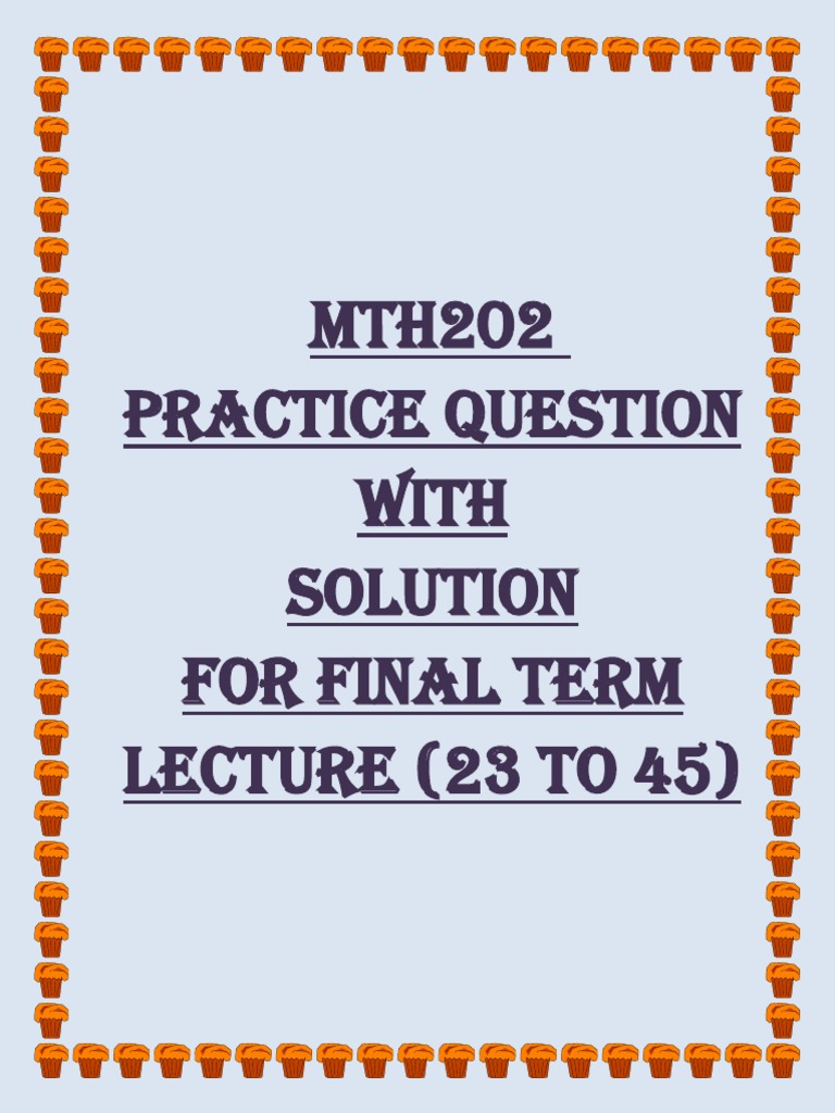 MTH202 Practice Questions 23-45 | PDF | Graph Theory | Vertex (Graph Theory)