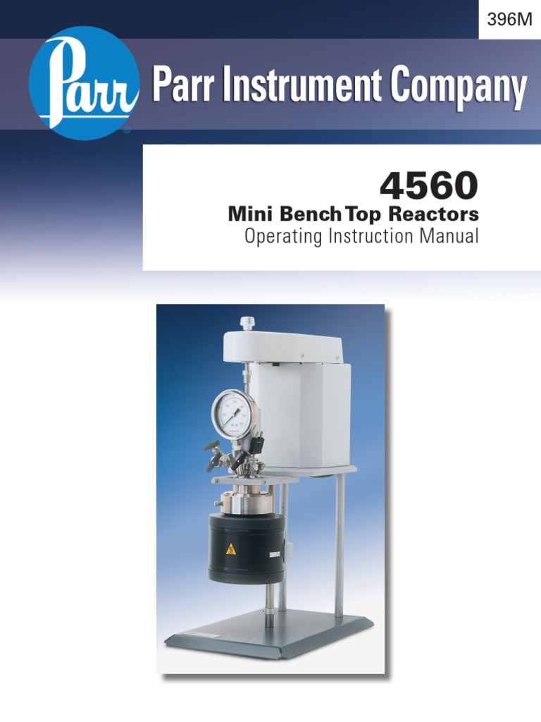 396M - Parr - 4560 Mini Bench Top Reactors Inst | PDF | Valve ...