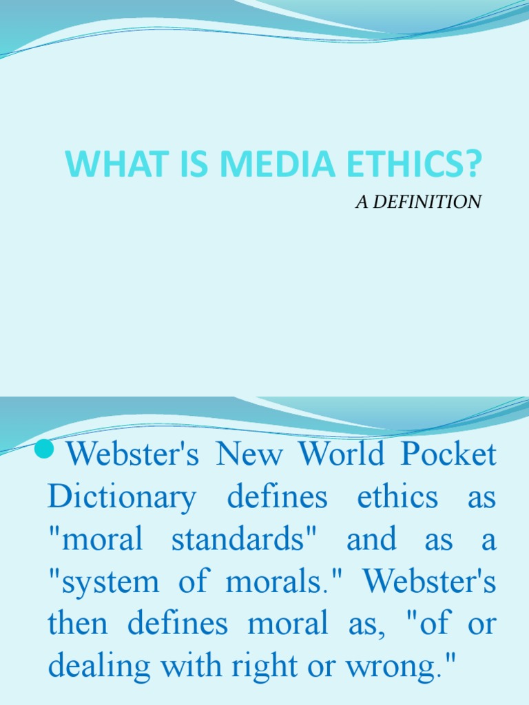 What Is Media Ethics?: A Definition | PDF | Politics | Social Science