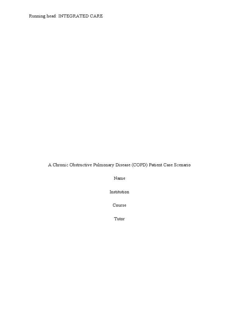 A Chronic Obstructive Pulmonary Disease (COPD) Patient Case Scenario ...
