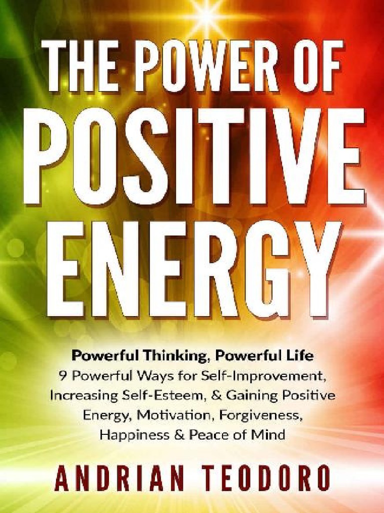 The-Power-of-Positive-Energy - PDF Version 1 | PDF | Thought | Psychology