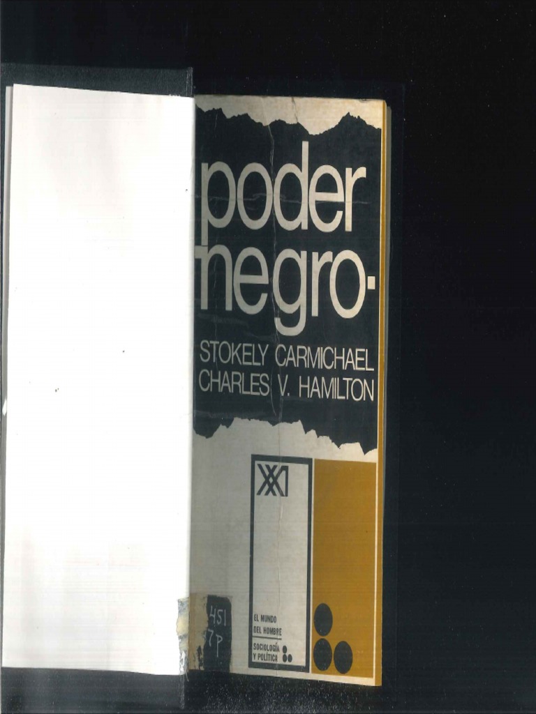 Stokely Carmichael, Charles V. Hamilton - Poder Negro-Siglo XXI (1967 ...