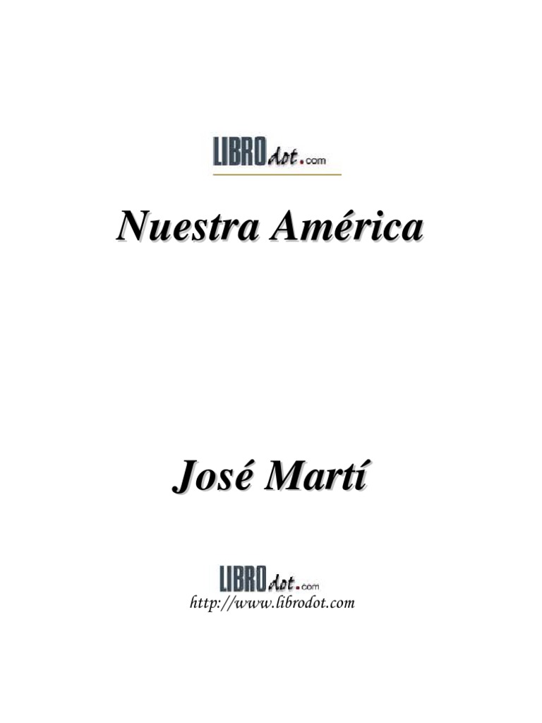 Nuestra - América. José Martí | PDF