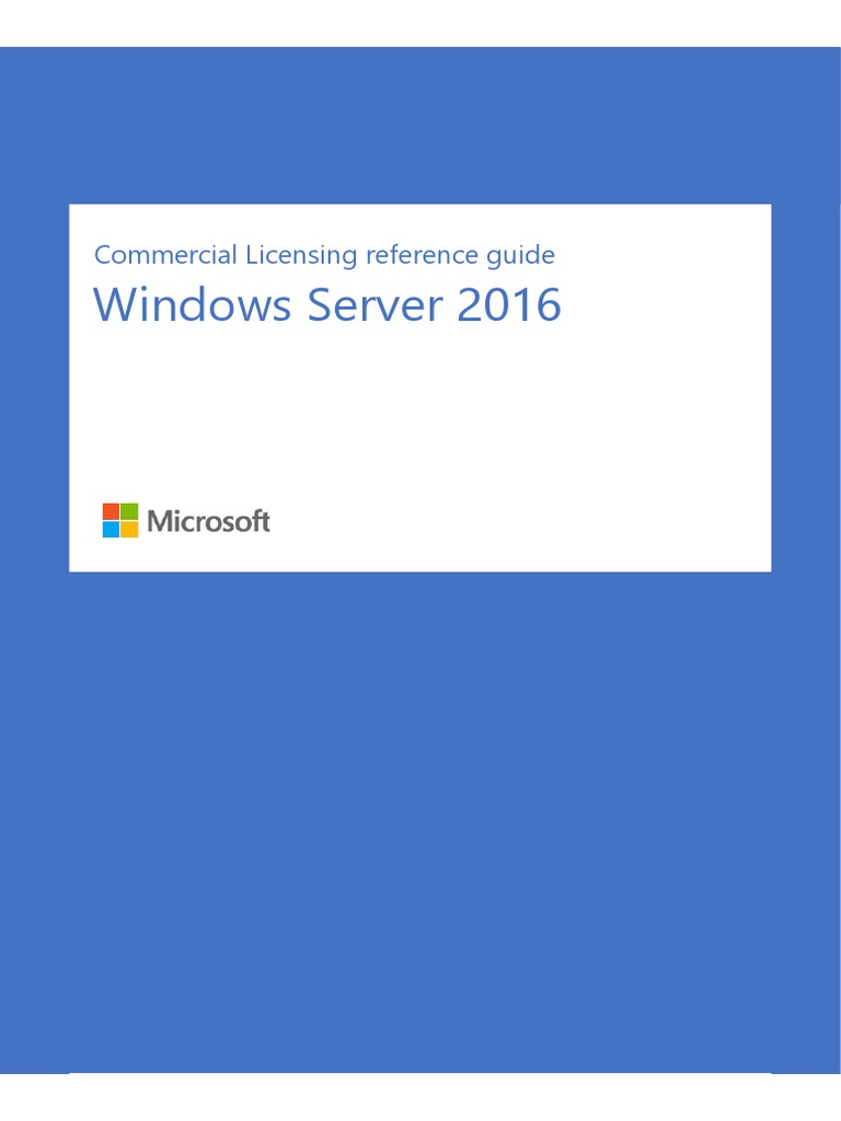 Windows Server 2016: Commercial Licensing Reference Guide | PDF