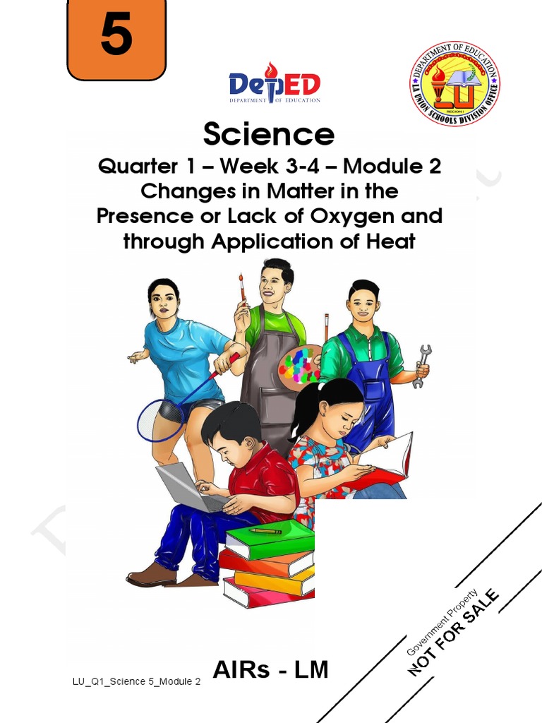 Science5Q1 - M2 - Changes in Matter in The Presence or Lack of Oxygen ...