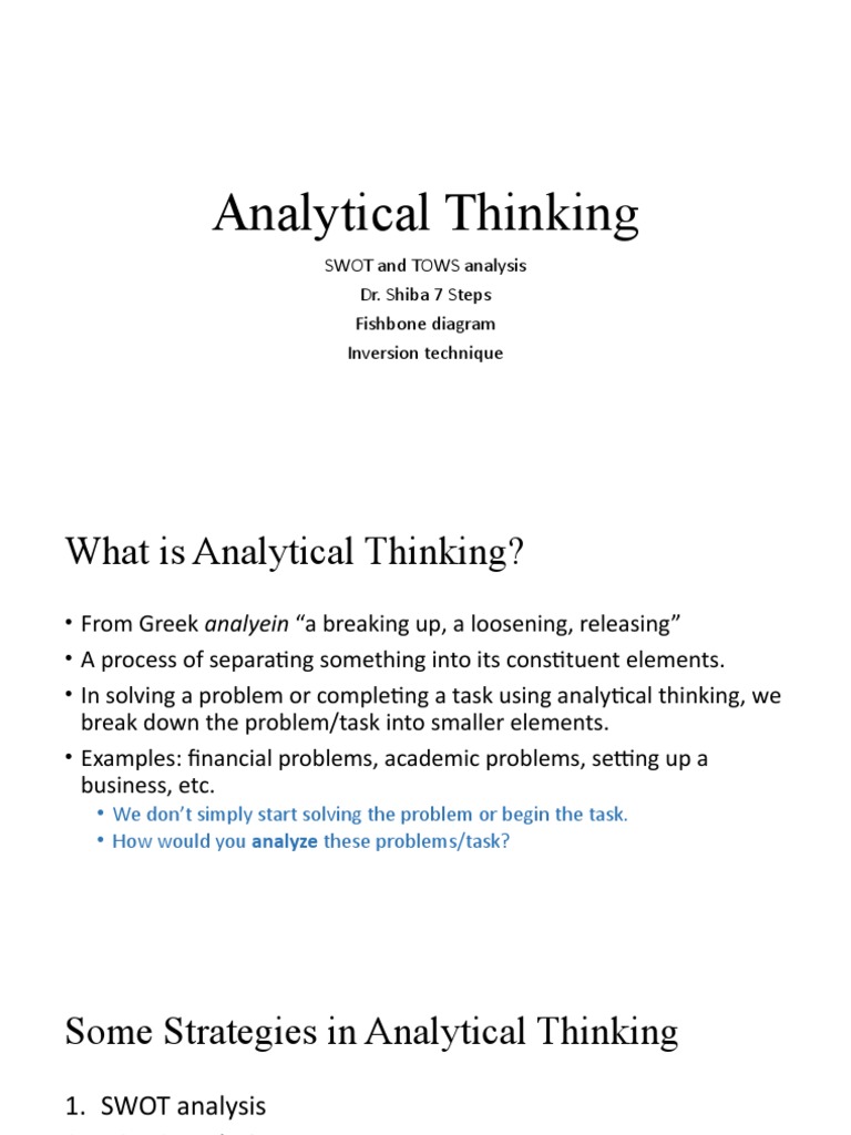 Analytical Thinking: SWOT and TOWS Analysis Dr. Shiba 7 Steps Fishbone ...
