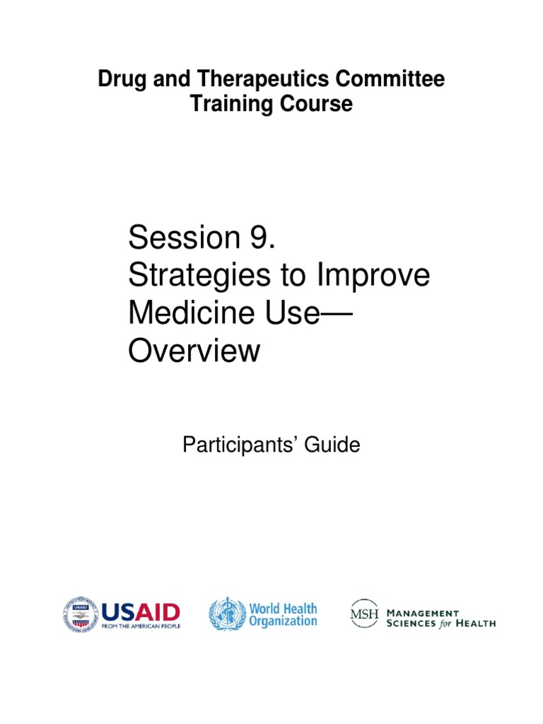 Session 9. Strategies To Improve Medicine Use-: Drug and Therapeutics ...