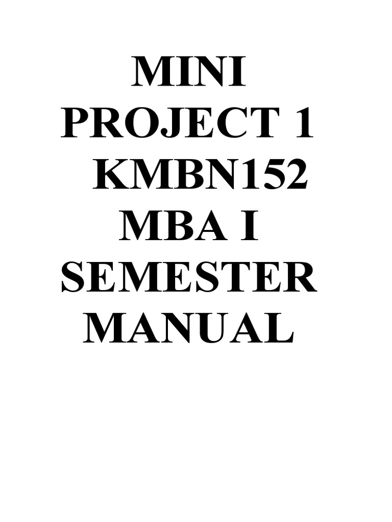 Mini Project 1 KMBN152 Mba I Semester Manual | PDF