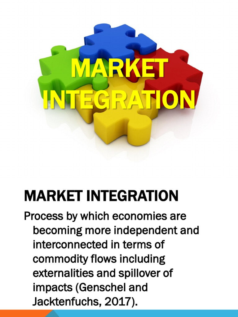 03 Market Integration | PDF | Globalization | Economies