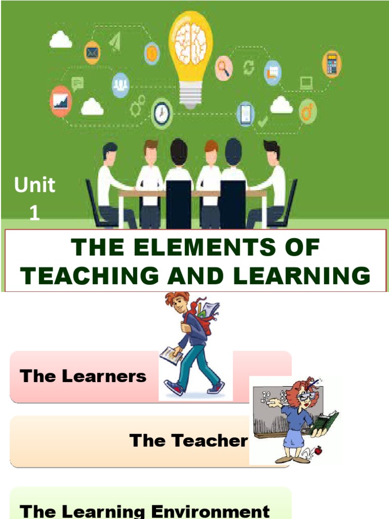 2 Unit 1 Chapter 1 THE ELEMENTS OF TEACHING AND LEARNING | PDF ...