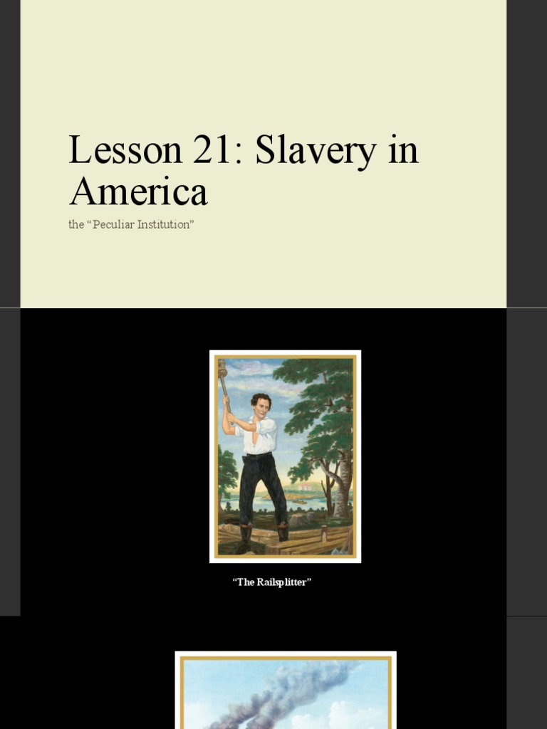 Lesson 21 Slavery in America, The "Peculiar Institution" Student ...