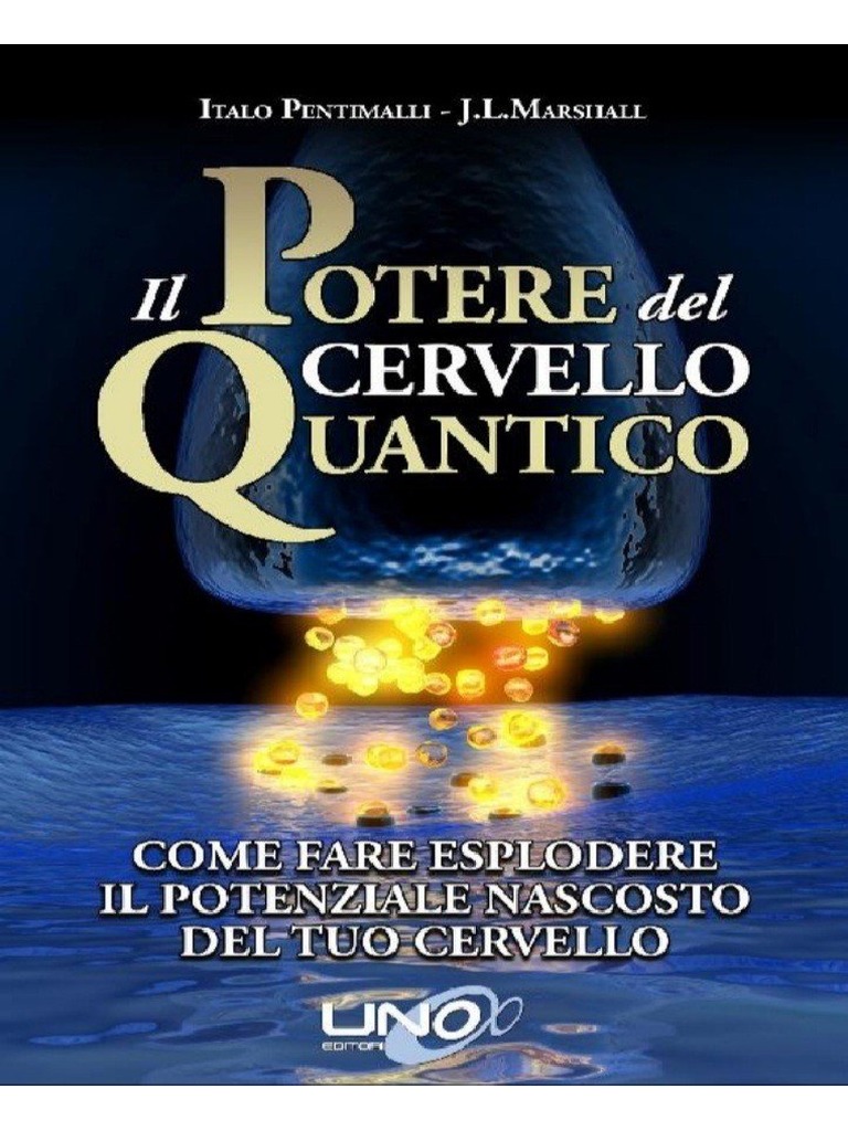 El Poder Del Cerebro Cuántico--Italo Pentimalli | PDF | Mente | Verdad