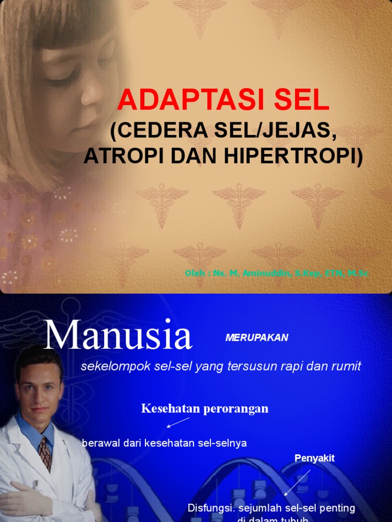 Adaptasi Sel (Jejas, Atropi, Hipertropi Dan Hiperplasia) | PDF