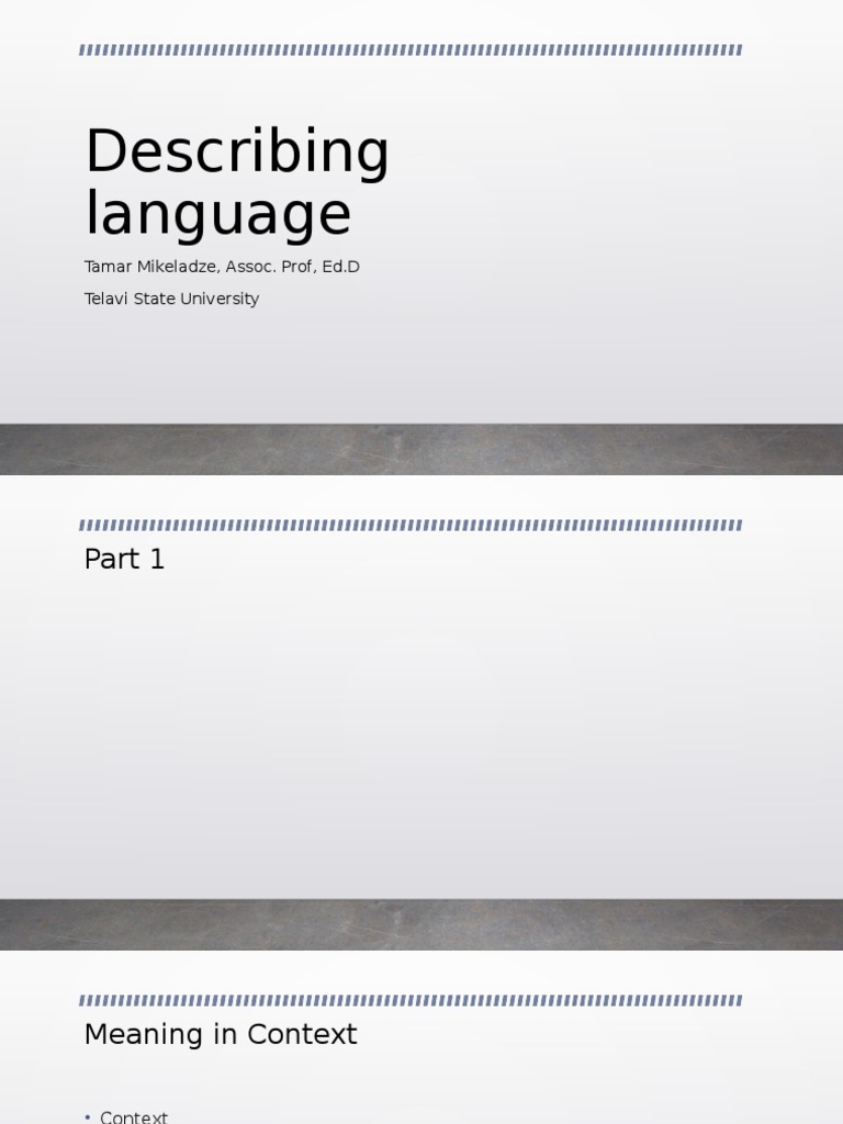 Describing Language: Tamar Mikeladze, Assoc. Prof, Ed.D Telavi State ...