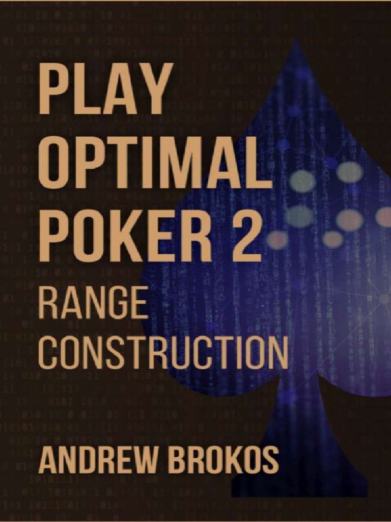 Play Optimal Poker 2 Range Construction | PDF