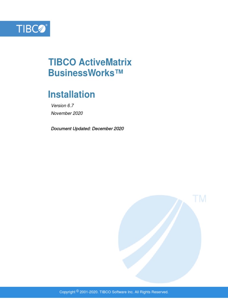 Tibco Activematrix Businessworks™ Installation: November 2020 | PDF ...