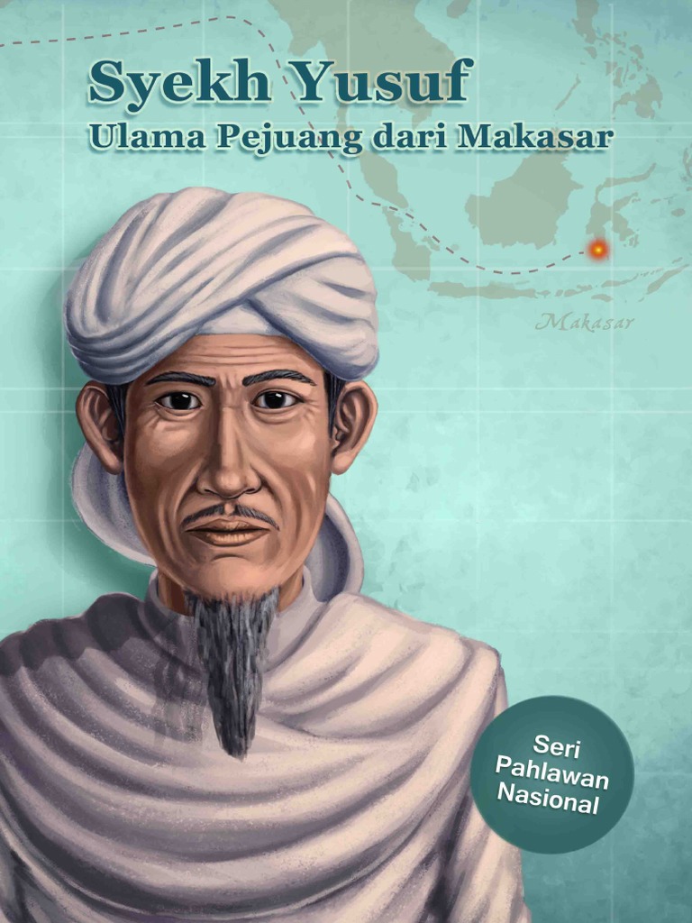 Syekh Yusuf Ulama Pejuang Dari Makassar (1626-1699) by Tim Depsos RI | PDF
