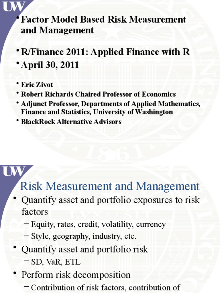 Factor Model Based Risk Measurement and Management R/Finance 2011 ...