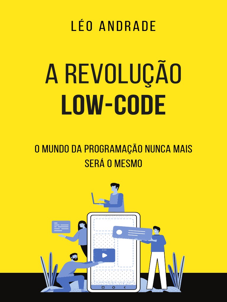 A Revolucao Low Code Leo Andrade Pdf