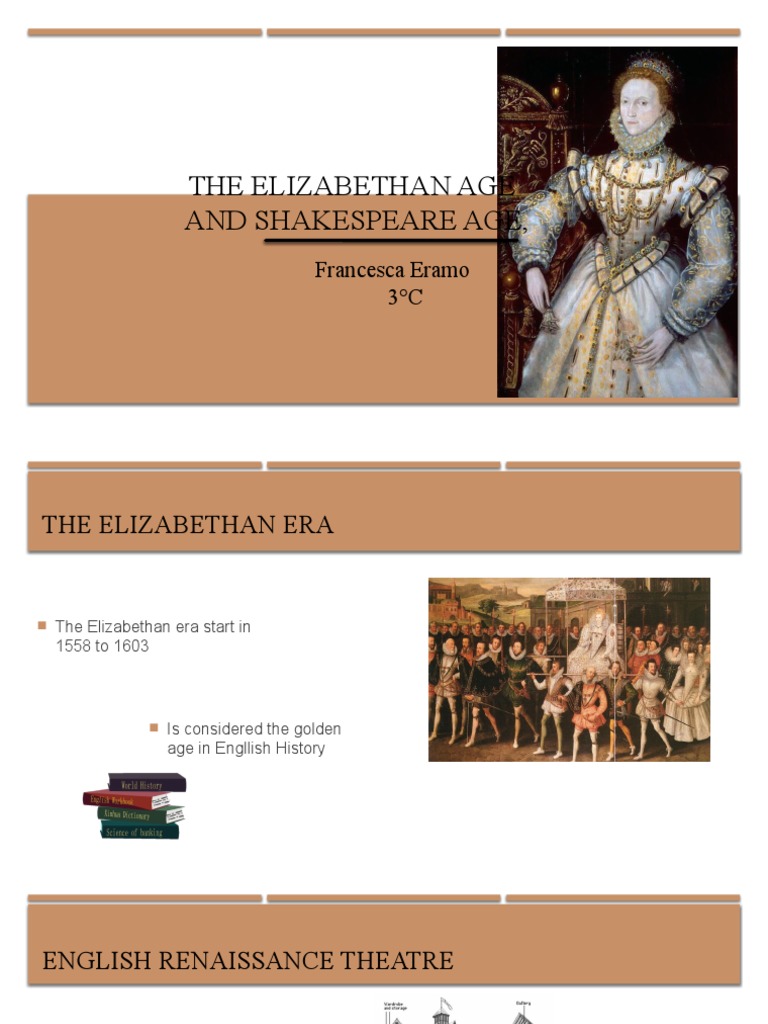 The Elizabethan Age and Shakespeare Age,: Francesca Eramo 3°C | PDF