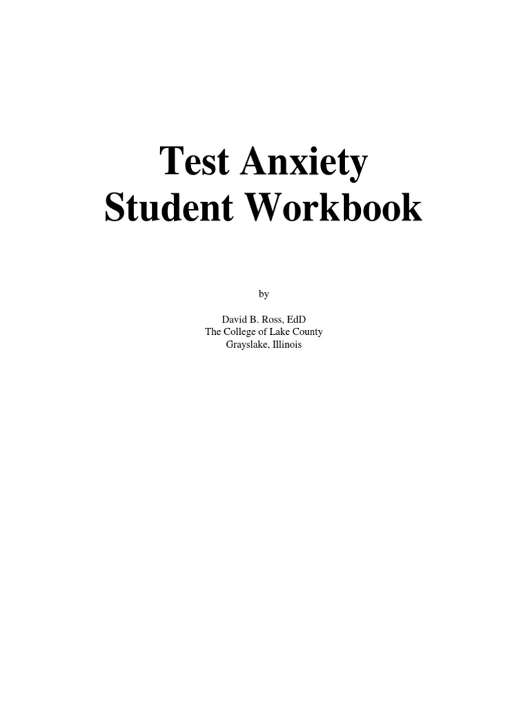 Test Anxiety Student Workbook: by David B. Ross, Edd The College of ...