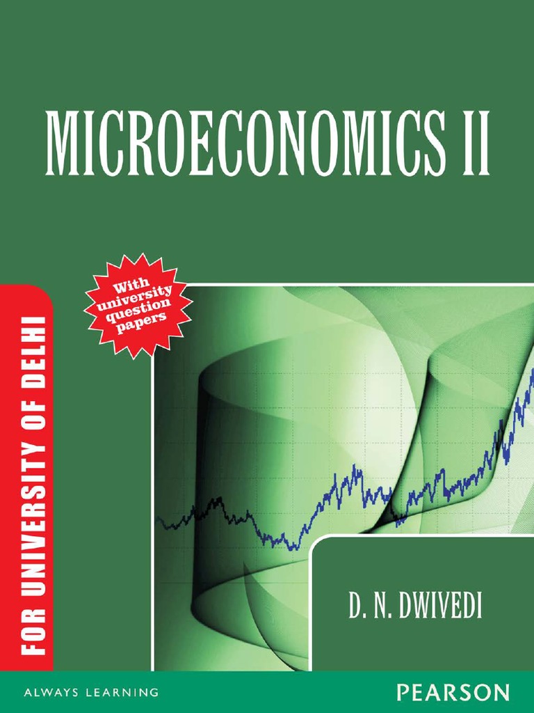 D. N. Dwivedi - Microeconomics II (For University of Delhi) (2012 ...