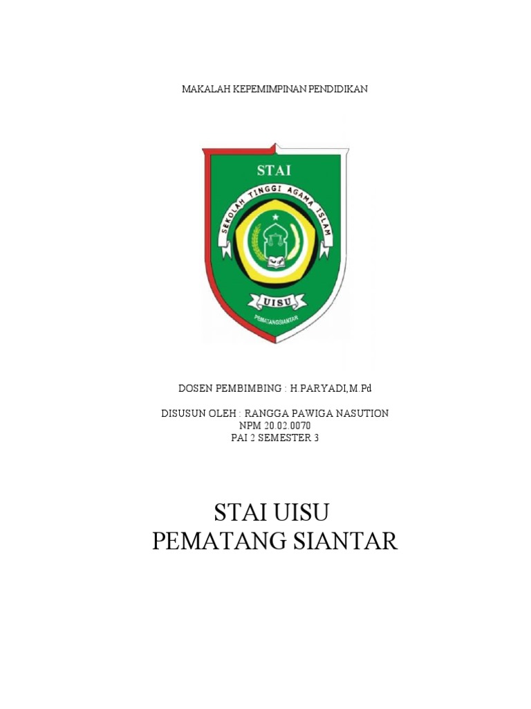 Stai Uisu Pematang Siantar: Makalah Kepemimpinan Pendidikan | PDF