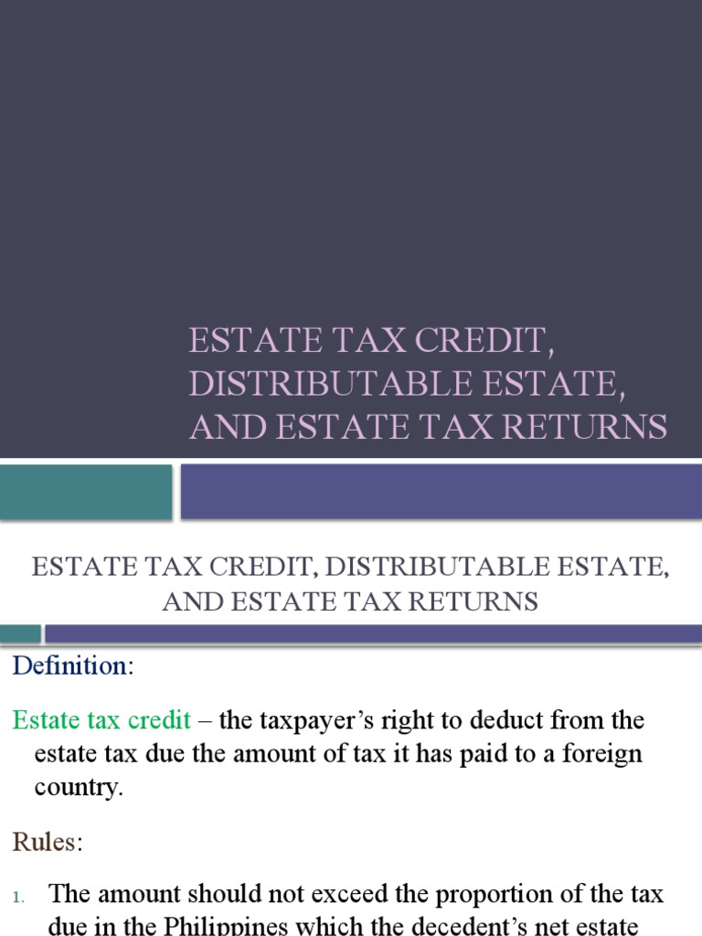 Tax 02-Lesson 05 - Estate Tax Credit, Distributable Estate, and Estate ...