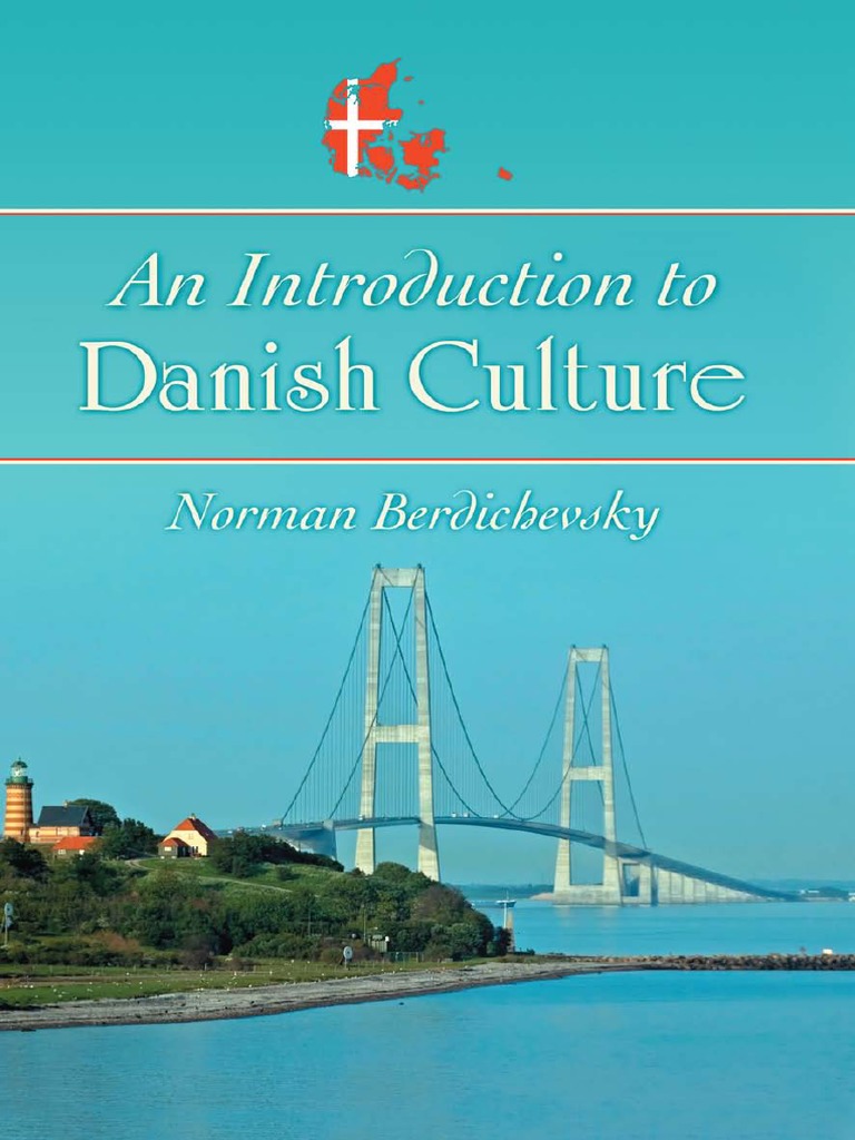 An Introduction To Danish Culture - Norman Berdichevsky | PDF | Denmark ...