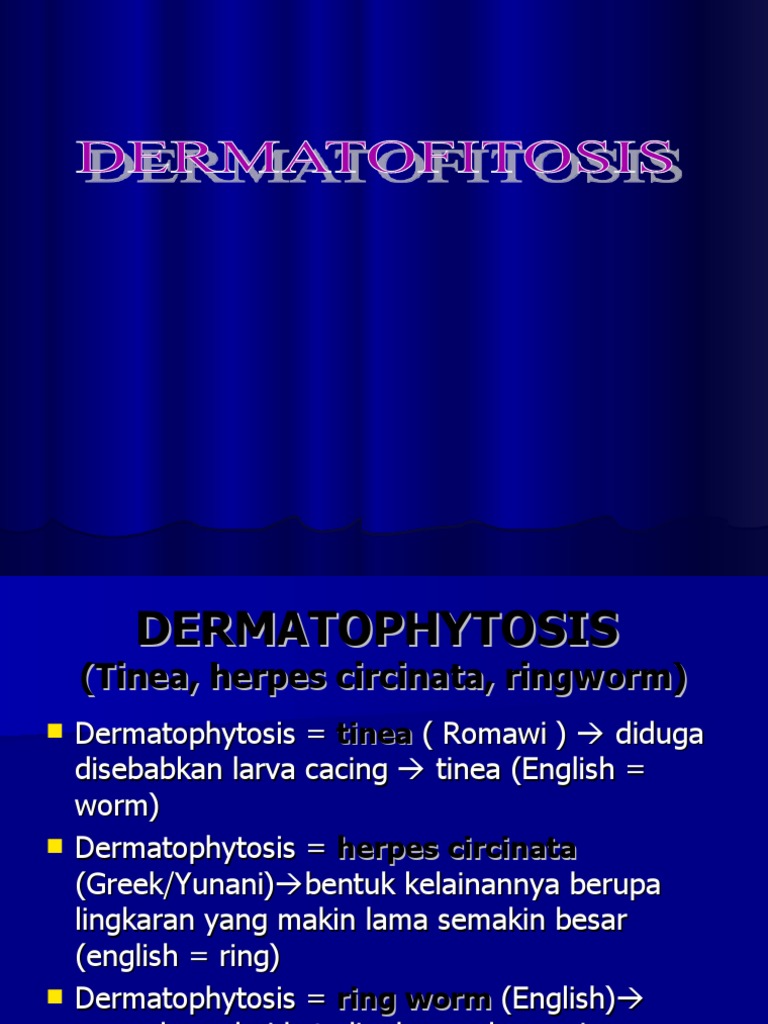 Dermatofitosis: Morfologi, Epidemiologi, Gejala Klinis, Diagnosa dan ...