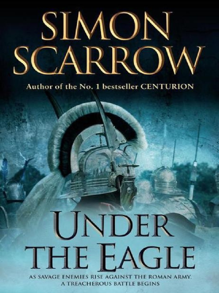 Simon Scarrow - Under The Eagle 1 | PDF | Roman Legion | Ancient Rome