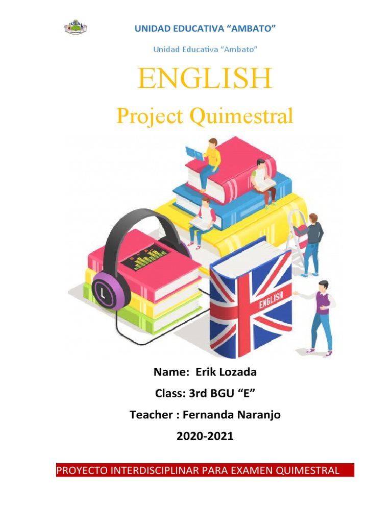 PROJECT INTERDISCIPLINAR PARA EXAMEN QUIMESTRAL ErikLozada | PDF