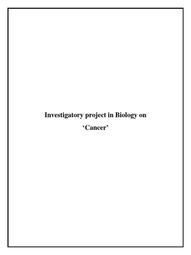 Cancer Investigatory Project Overview | PDF | Cancer | Radiation Therapy