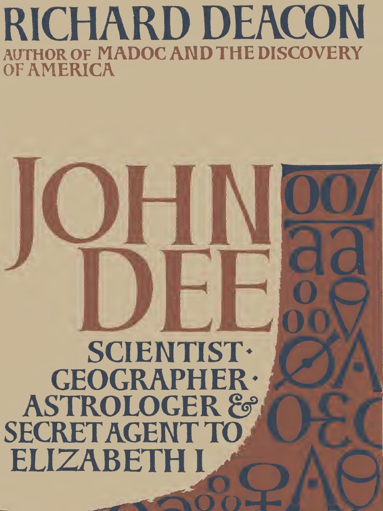John Dee Scientist, Geographer, Astrologer by Richard Deacon | PDF