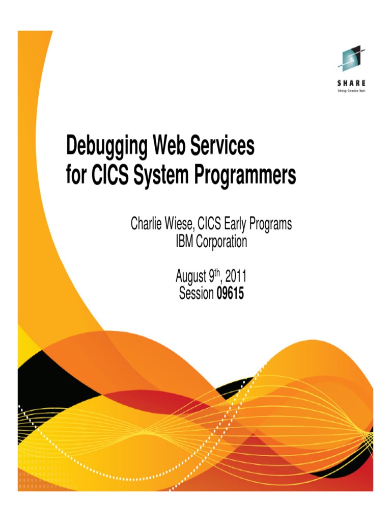 Debugging Web Services For CICS System Programmers | PDF