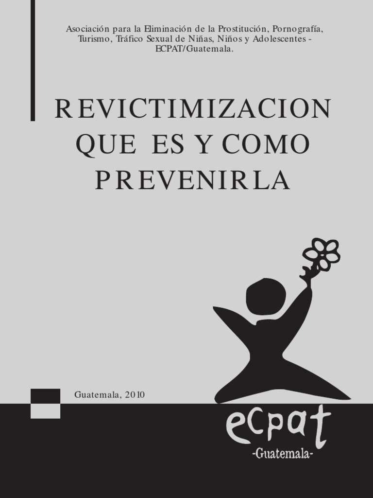 Revictimizacion Qué Es y Como Prevenirla | PDF | Hombre | La sexualidad ... Revictimizacion Qué Es y Como Prevenirla | PDF | Hombre | La sexualidad ...
